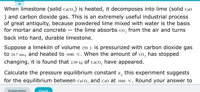 Solved When limestone (solid caco) is heated, it decomposes | Chegg.com