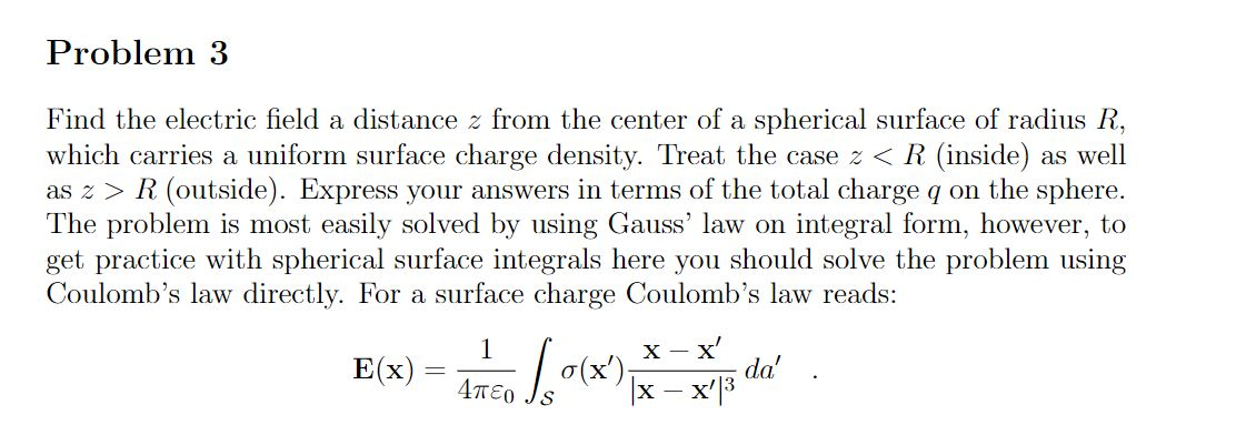 Solved Problem 3 Find the electric field a distance z from | Chegg.com