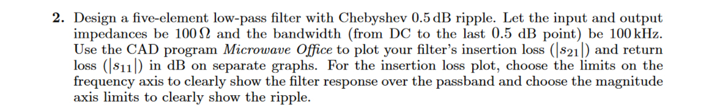 Solved Design a five-element low-pass filter with Chebyshev | Chegg.com