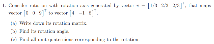 Solved Consider rotation with rotation axis generated by | Chegg.com
