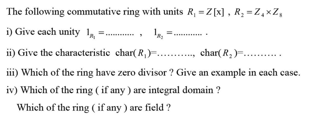 Solved The following commutative ring with units R, = Z [x] | Chegg.com