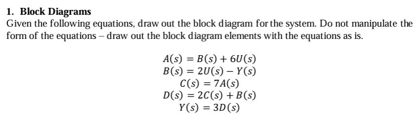 Solved Block DiagramsGiven the following equations, draw out | Chegg.com