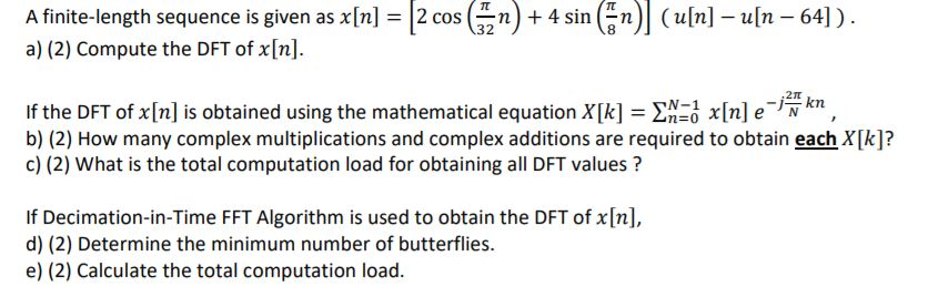 Solved A finite-length sequence is given as xlnl a) (2) | Chegg.com