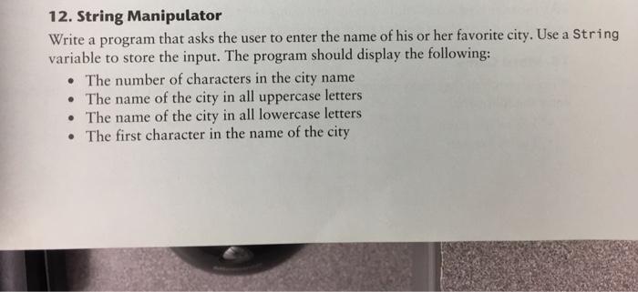 Solved 12. String Manipulator Write a program that asks the | Chegg.com