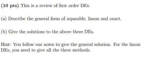 Solved (10 pts) This is a review of first order DEs. (a) | Chegg.com