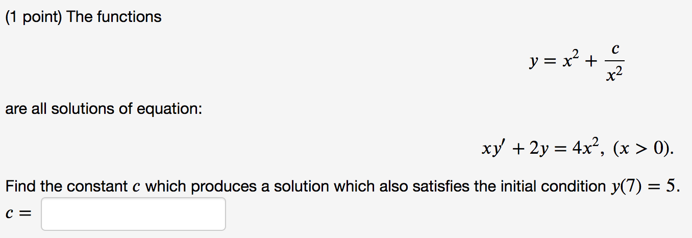 Solved (1 point) The functions y=x2+x2c are all solutions of | Chegg.com