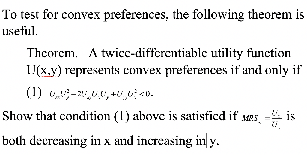 Solved To test for convex preferences, the following theorem | Chegg.com