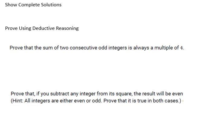 Solved Show Complete Solutions Prove Using Deductive | Chegg.com