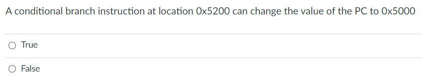 Solved A conditional branch instruction at location Ox5200 | Chegg.com