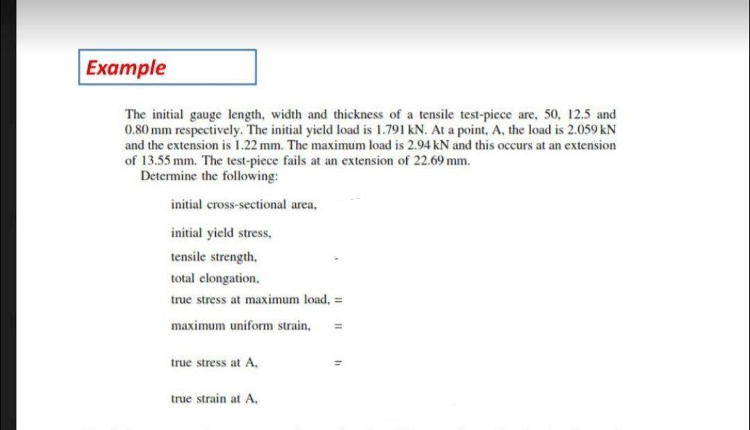 Solved Example The initial gauge length, width and thickness | Chegg.com