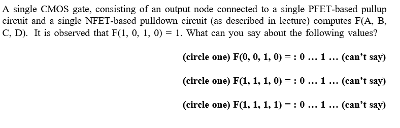 Solved A Single Cmos Gate Consisting Of An Output Node 2864