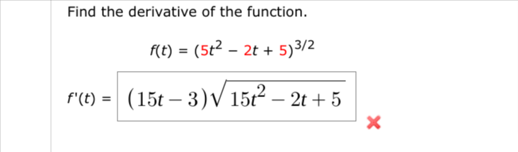 Solved Find the derivative of the function. f(t) = (5t2 – 2t | Chegg.com