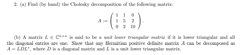 2. (a) Find (by hand) the Cholesky decomposition of | Chegg.com