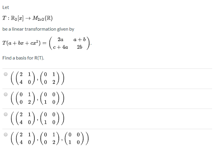 Solved Let T: R2[%] + M2.2(R) be a linear transformation | Chegg.com