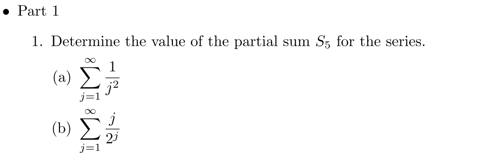Solved • Part 1 1. Determine the value of the partial sum S5 | Chegg.com