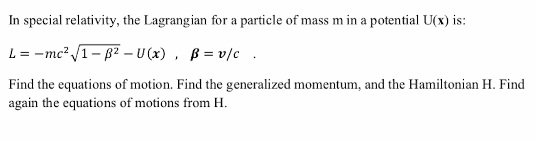 Solved In special relativity, the Lagrangian for a particle | Chegg.com