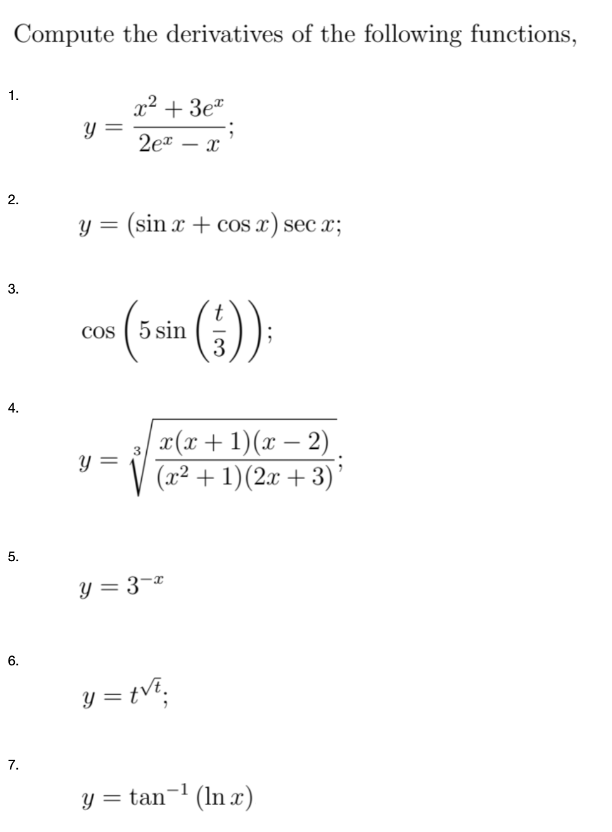 Solved Compute the derivatives of the following functions, | Chegg.com