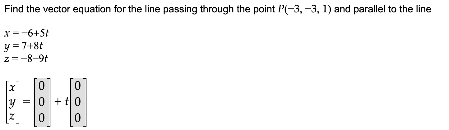 Solved Find The Vector Equation For The Line Passing Through