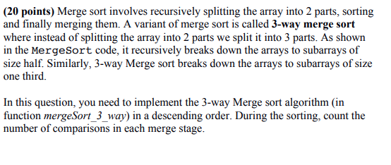 Solved (20 points) Merge sort involves recursively splitting | Chegg.com
