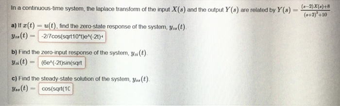Solved In a continuous-time system, the laplace transform of | Chegg.com
