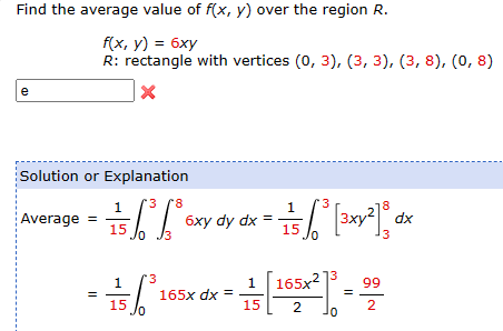 Solved Find the average value of f(x, y) over the region | Chegg.com