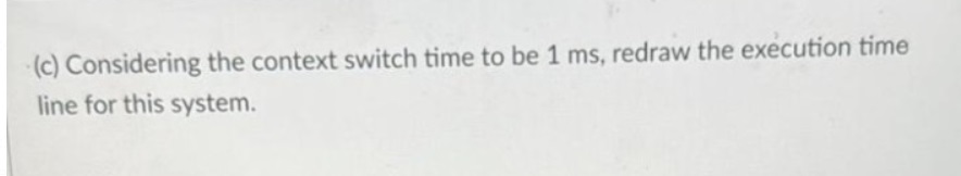 Solved A preemptive foreground/background system has three | Chegg.com