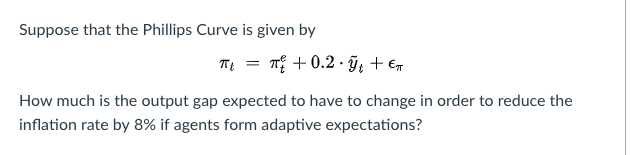 Solved Suppose that the Phillips Curve is given by How much | Chegg.com