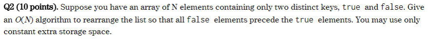 Solved Q2 (10 points). Suppose you have an array of N | Chegg.com