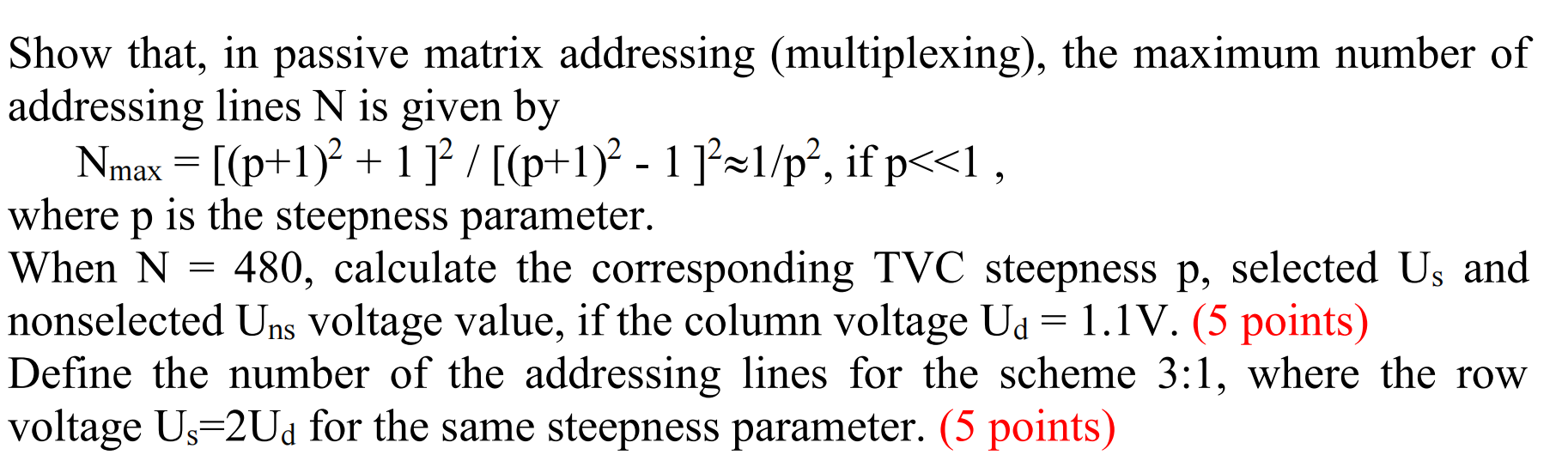 = Show that, in passive matrix addressing | Chegg.com