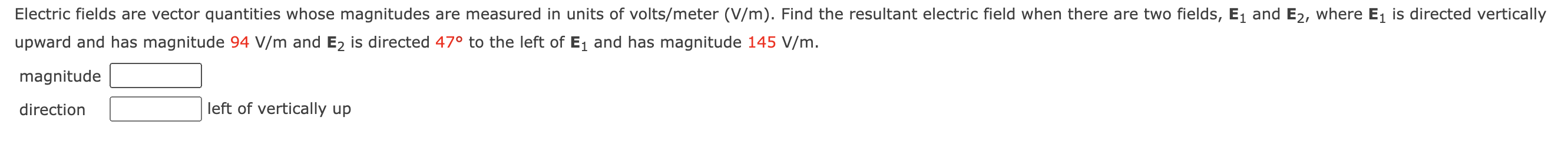 Solved upward and has magnitude 94 V/m and E2 is directed | Chegg.com
