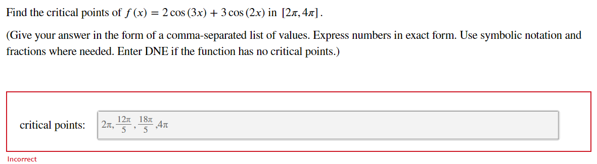 Solved Find the critical points of f(x)=2cos(3x)+3cos(2x) in | Chegg.com