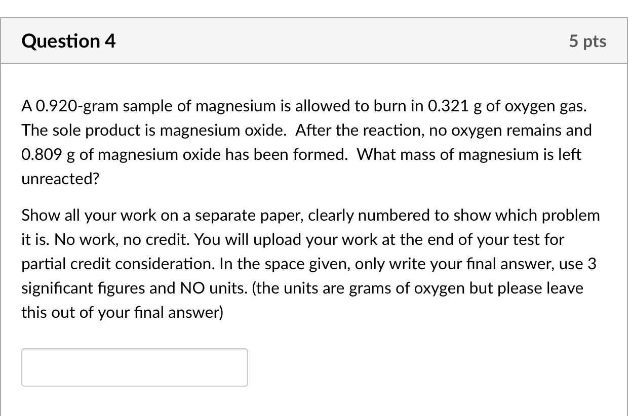 Solved Question 4 5 pts A 0.920-gram sample of magnesium is | Chegg.com