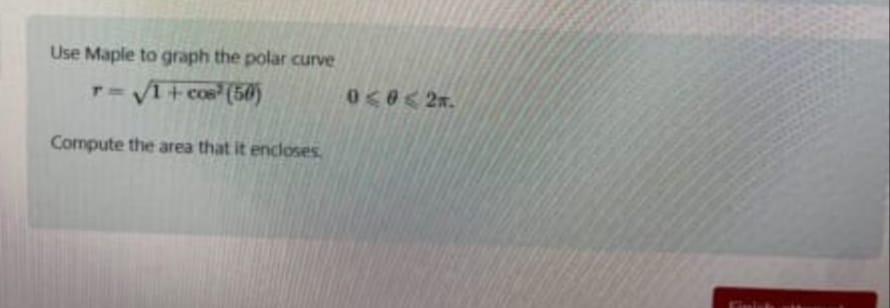 Solved Use Maple to graph the polar curve | Chegg.com
