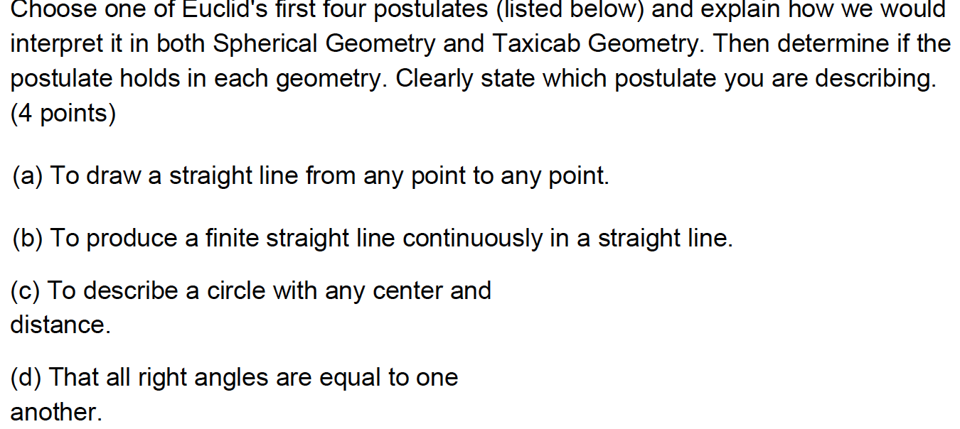 Choose one of Euclid's first four postulates (listed | Chegg.com