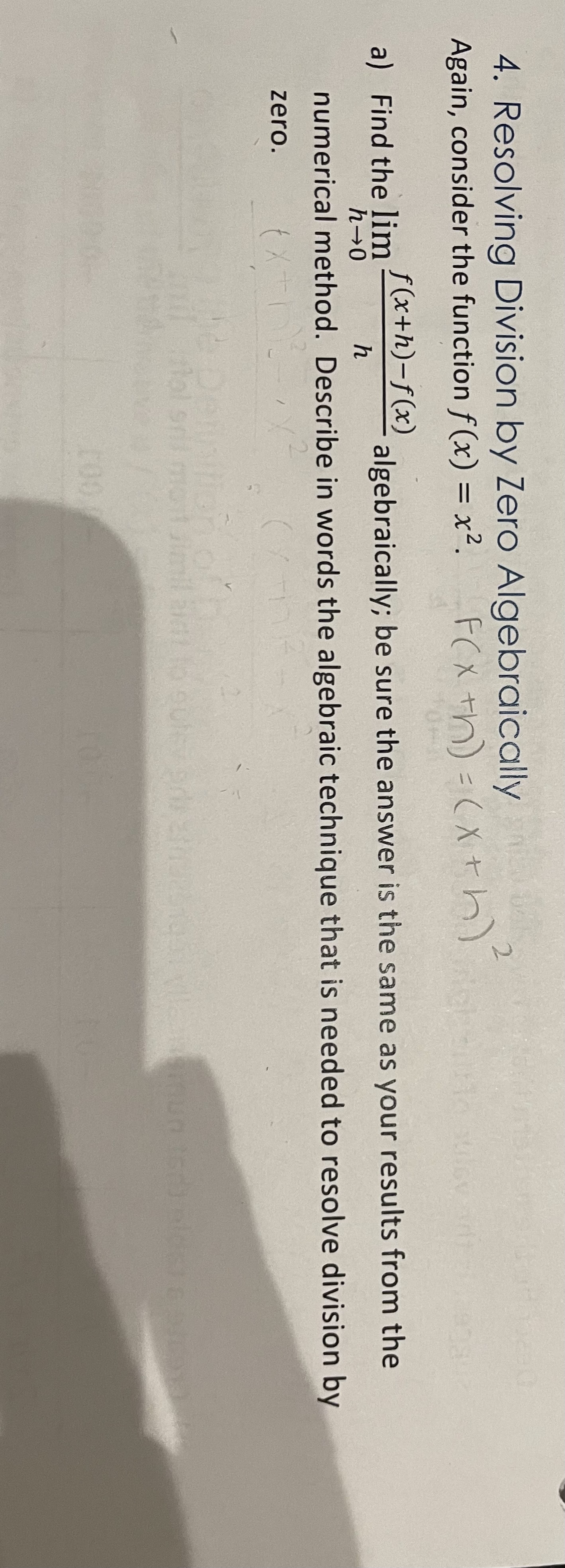 Solved 4. Resolving Division by Zero Algebraically Again, | Chegg.com