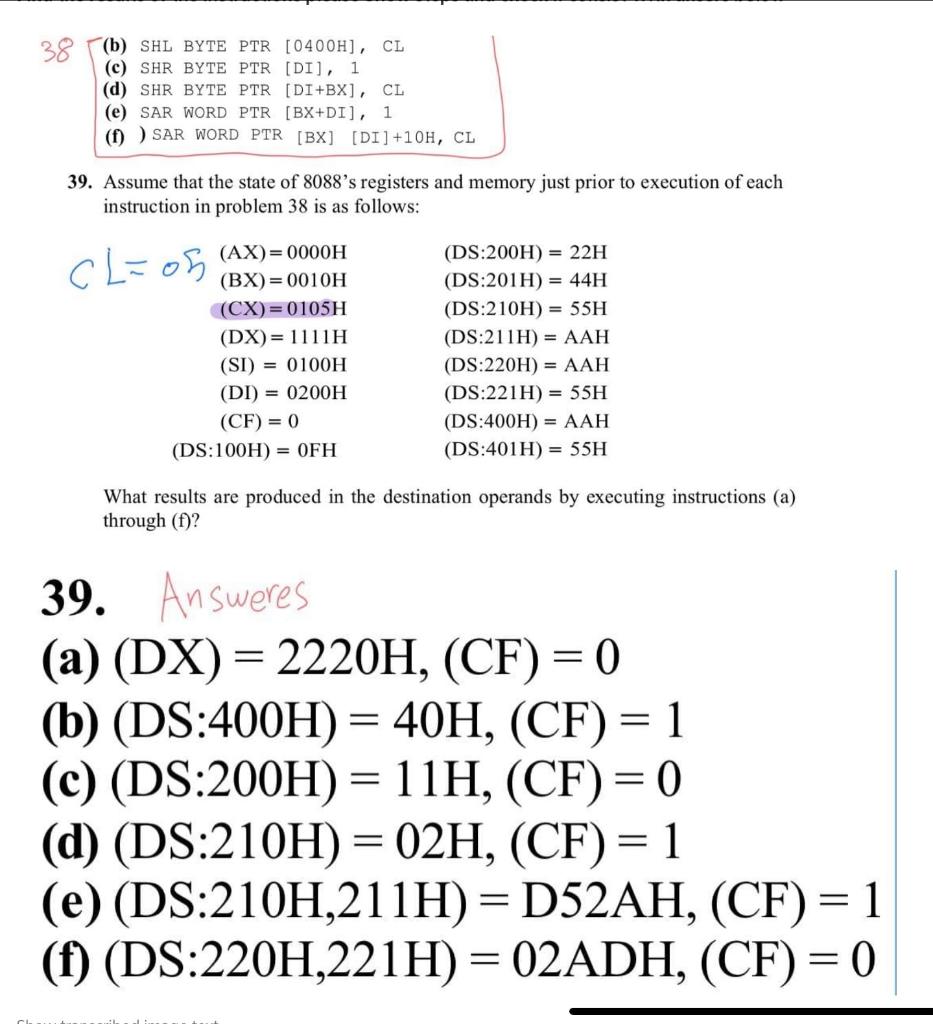 Solved 38 (b) SHL BYTE PTR [0400H), CL (c) SHR BYTE PTR | Chegg.com
