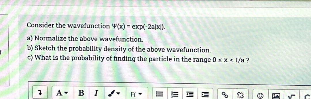 = Consider the wavefunction '(x) = exp(-2a|xl). a) | Chegg.com