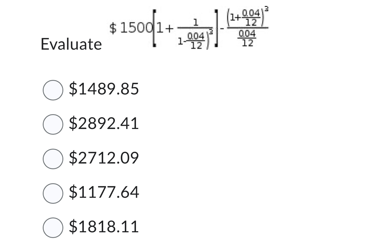 Solved Evaluate 1500[1 1 1 0 0412 3 1489 85 2892 41 2712 09