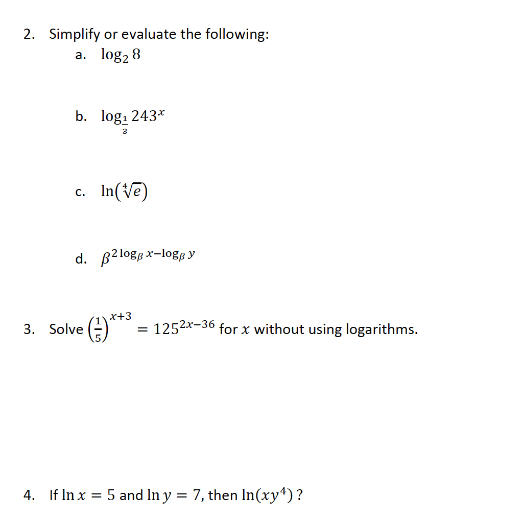 Solved 2. Simplify or evaluate the following: a. log28 b. | Chegg.com