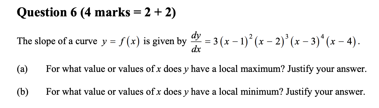 Solved Question 6(4 marks =2+2) The slope of a curve y=f(x) | Chegg.com