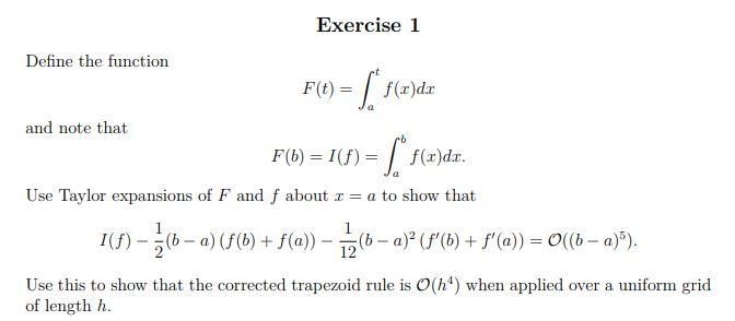 Solved Exercise 1 Define the function F(t)=∫atf(x)dx and | Chegg.com