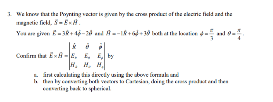 Solved 3. We know that the Poynting vector is given by the | Chegg.com