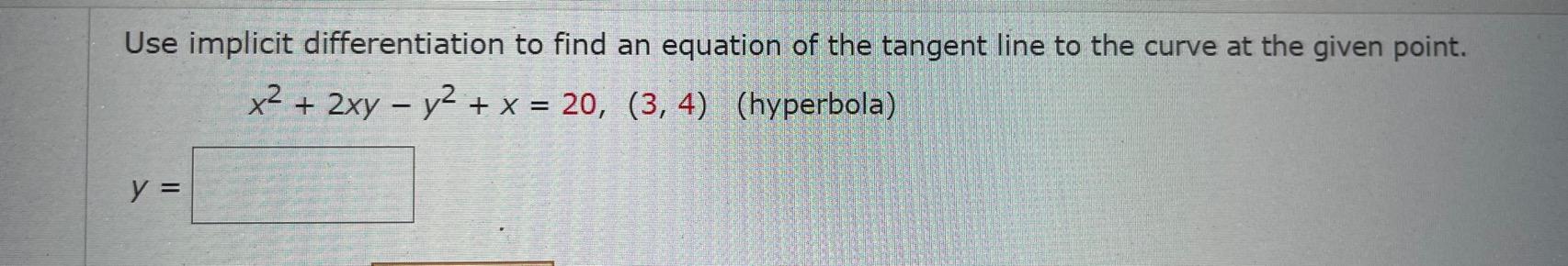Solved Use implicit differentiation to find an equation of | Chegg.com