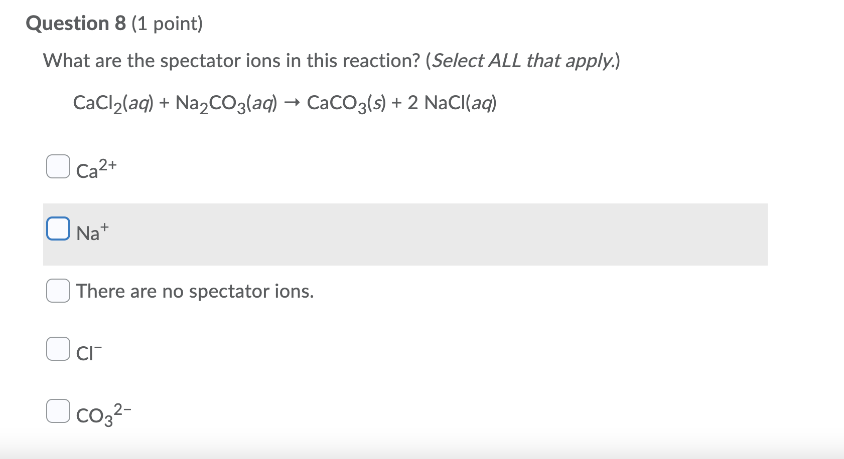 Solved Question 8 (1 point) What are the spectator ions in | Chegg.com
