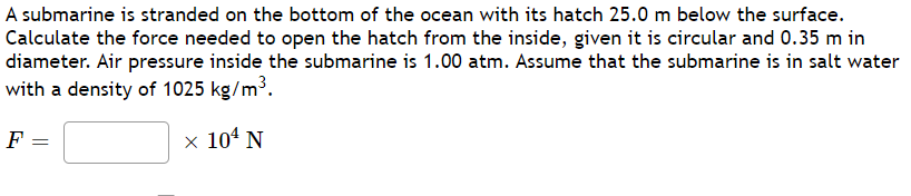 Solved A submarine is stranded on the bottom of the ocean | Chegg.com