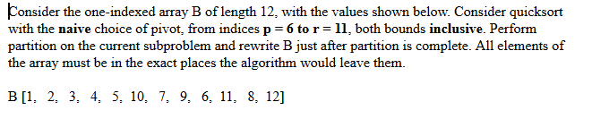 Solved Consider the one-indexed array B of length 12, with | Chegg.com
