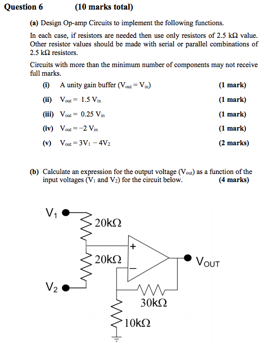 Solved Question 6 (10 marks total) (a) Design Op-amp | Chegg.com