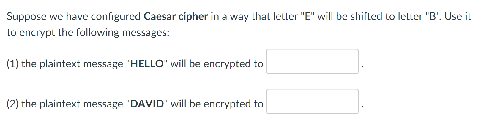 Solved Suppose we have configured Caesar cipher in a way | Chegg.com