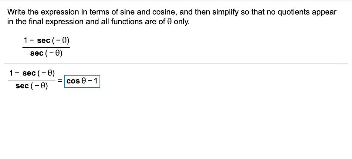 Solved Write the expression in terms of sine and cosine, and | Chegg.com