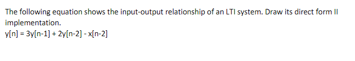 Solved The following equation shows the input-output | Chegg.com